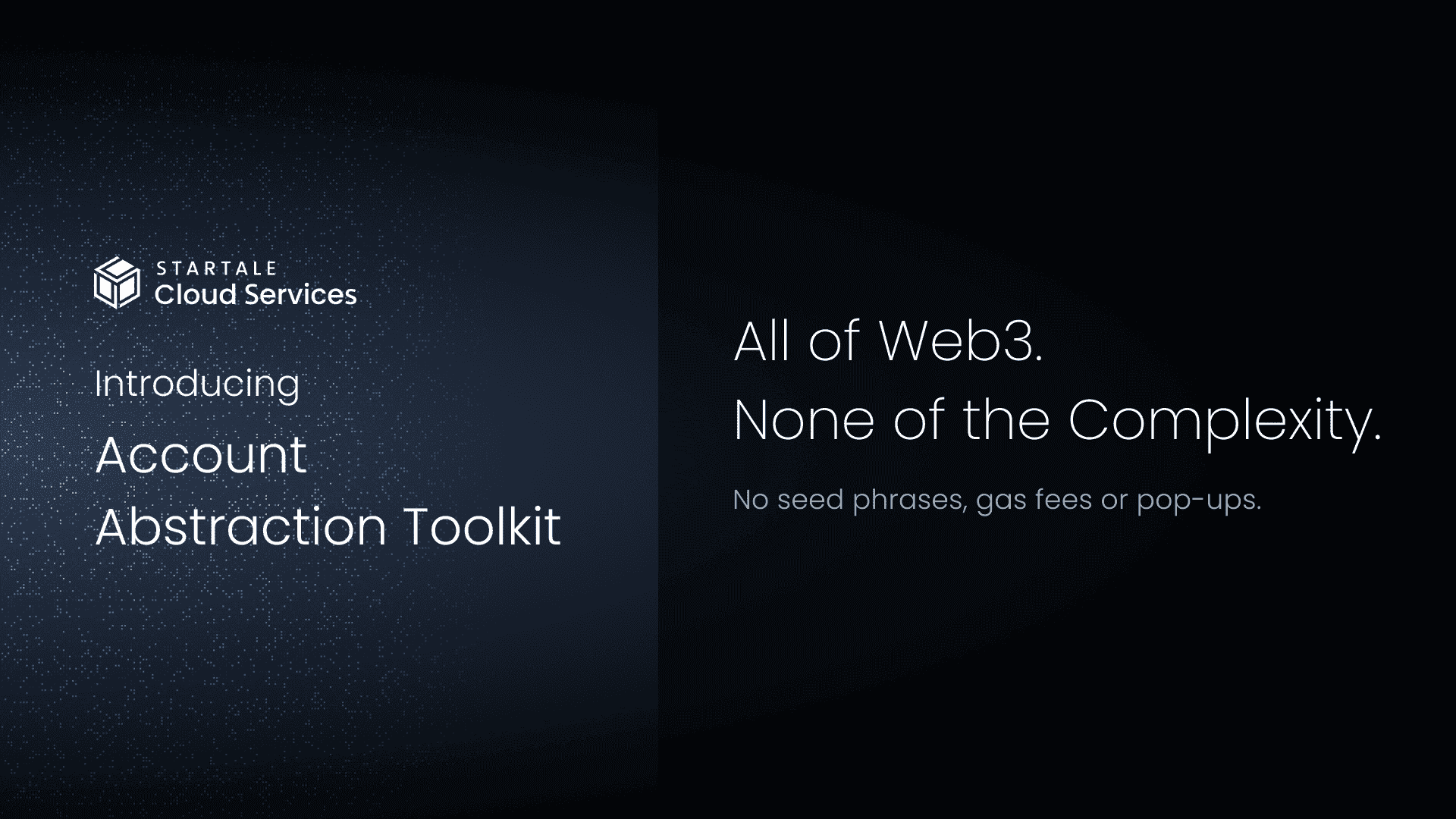 Startale | Gateway to Go Mainstream: All of Web3. None of the Complexity.